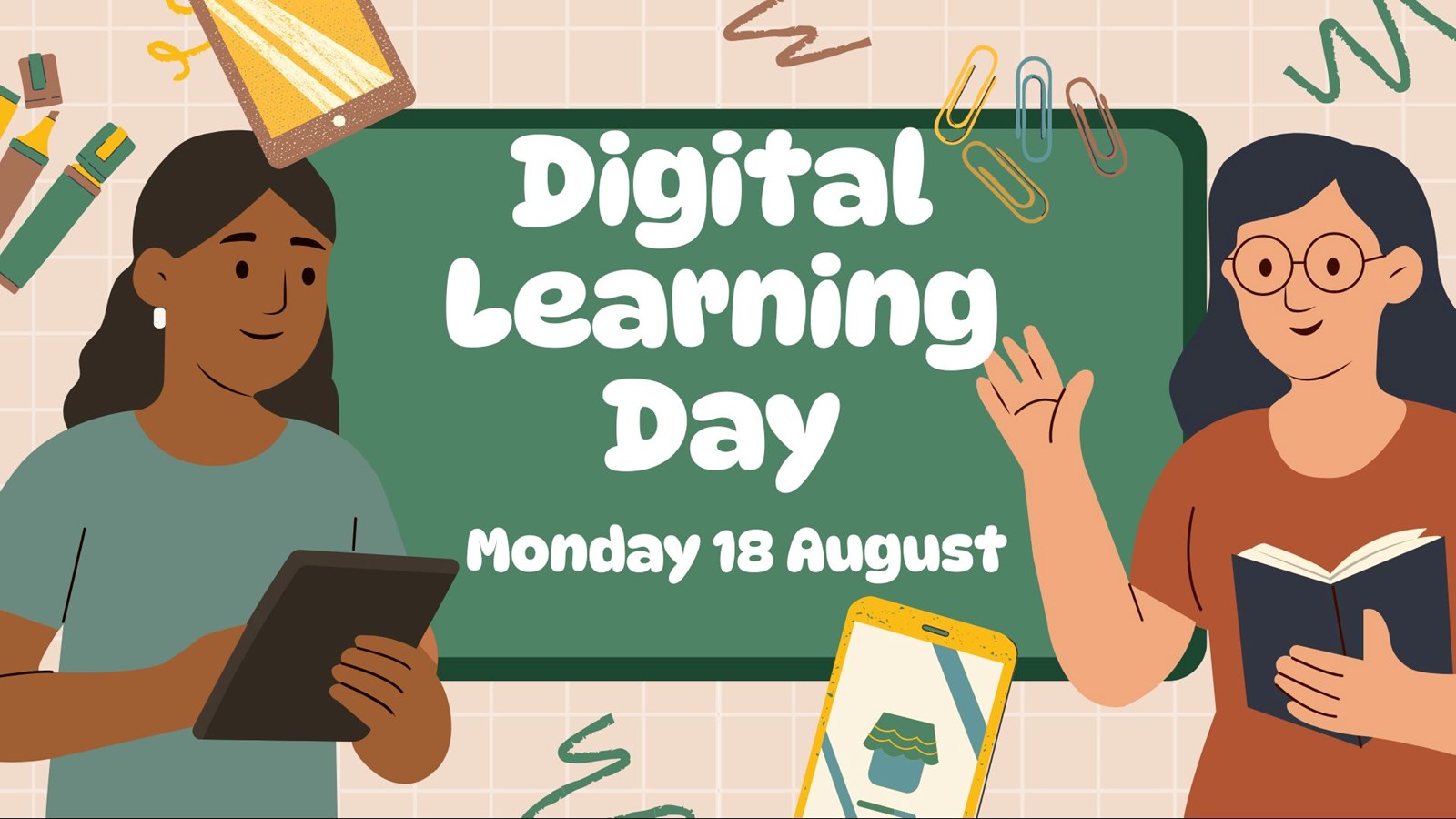 Digital Learning Day: Monday 18 August 2025